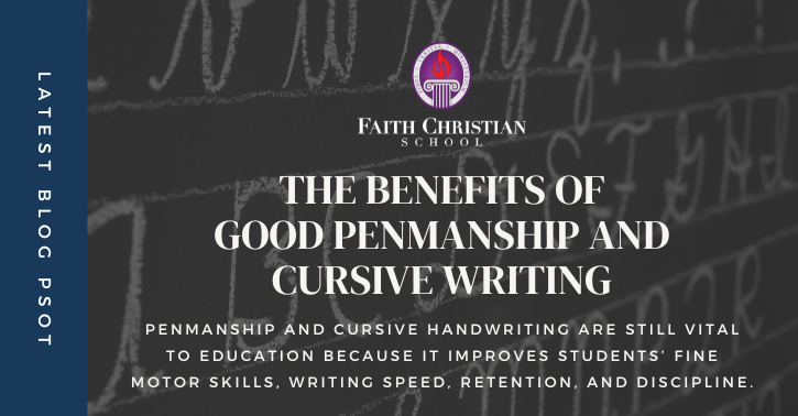 The Benefits of Good Penmanship and Cursive Writing | FCS Blog Post