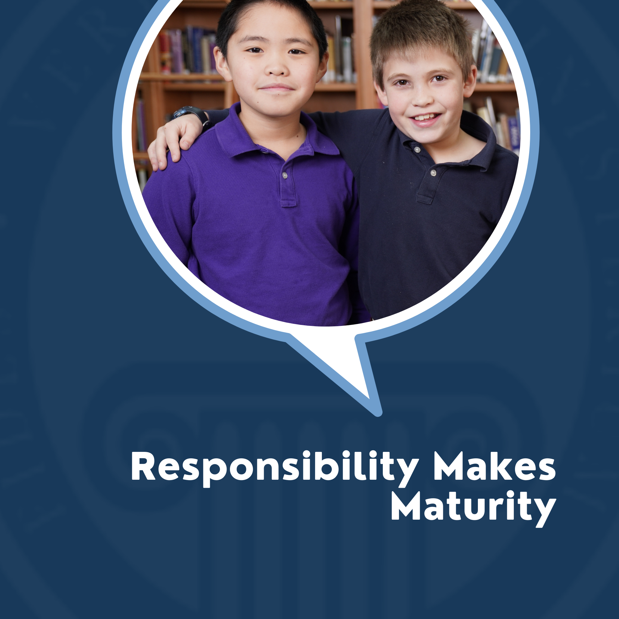 Responsibility Makes Maturity